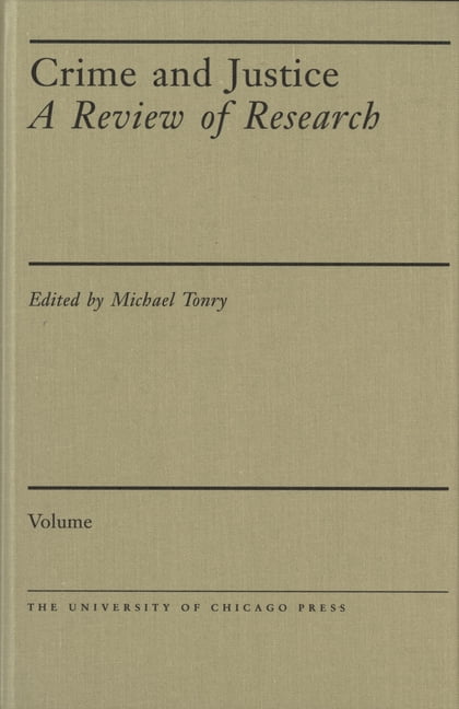 Crime and Justice: A Review of Research: Crime and Justice, Volume 47 ...