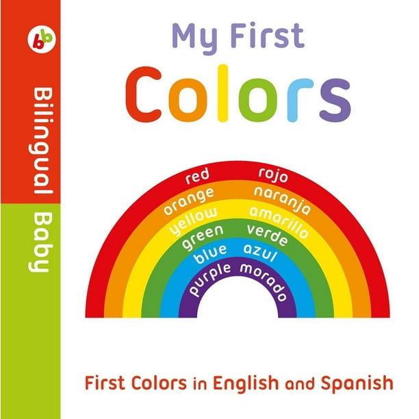 My First Colors in English and Spanish : Bilingual Board Book (Board ...