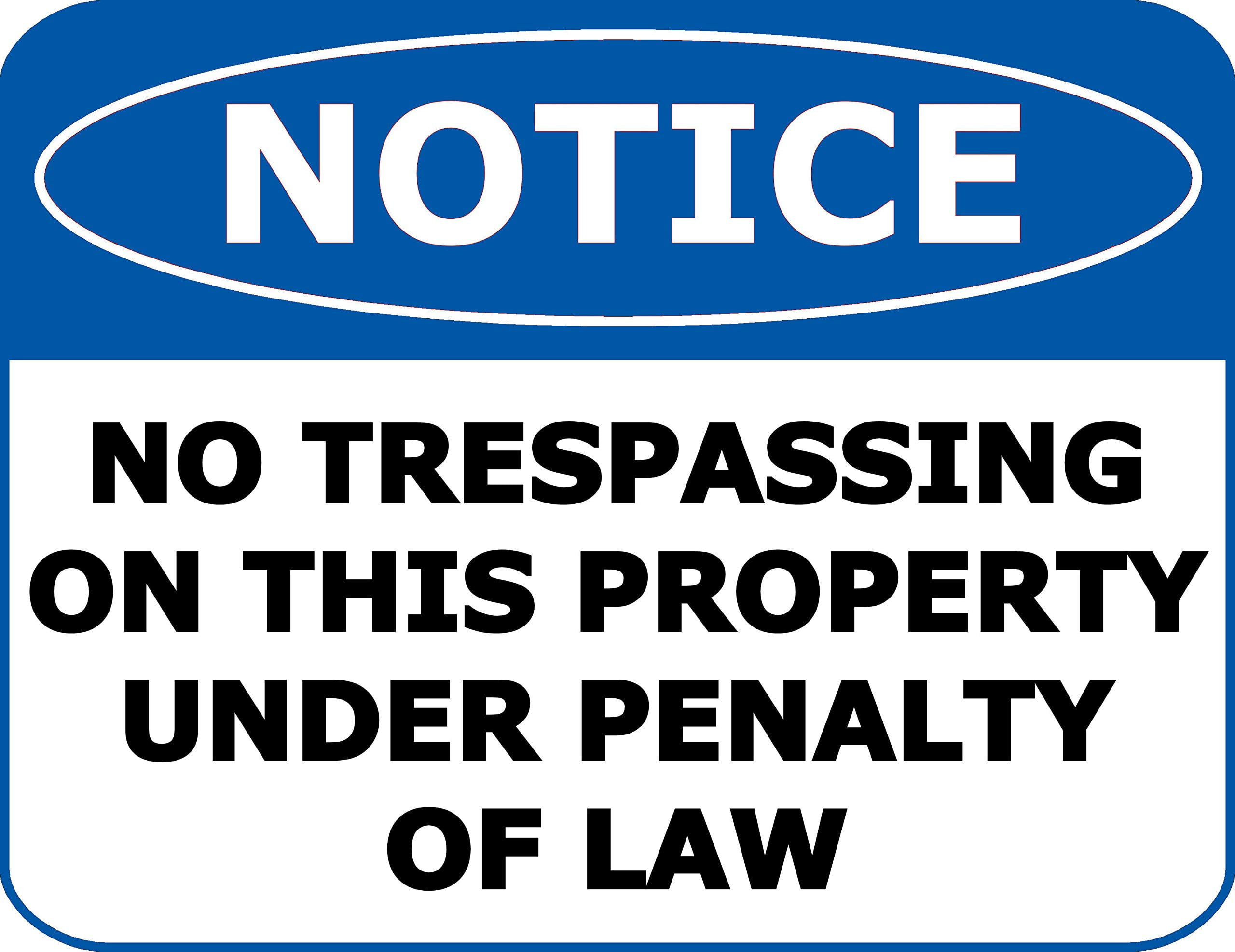 Pcscp Notice No Trespassing On This Property Under Penalty Law 11 5