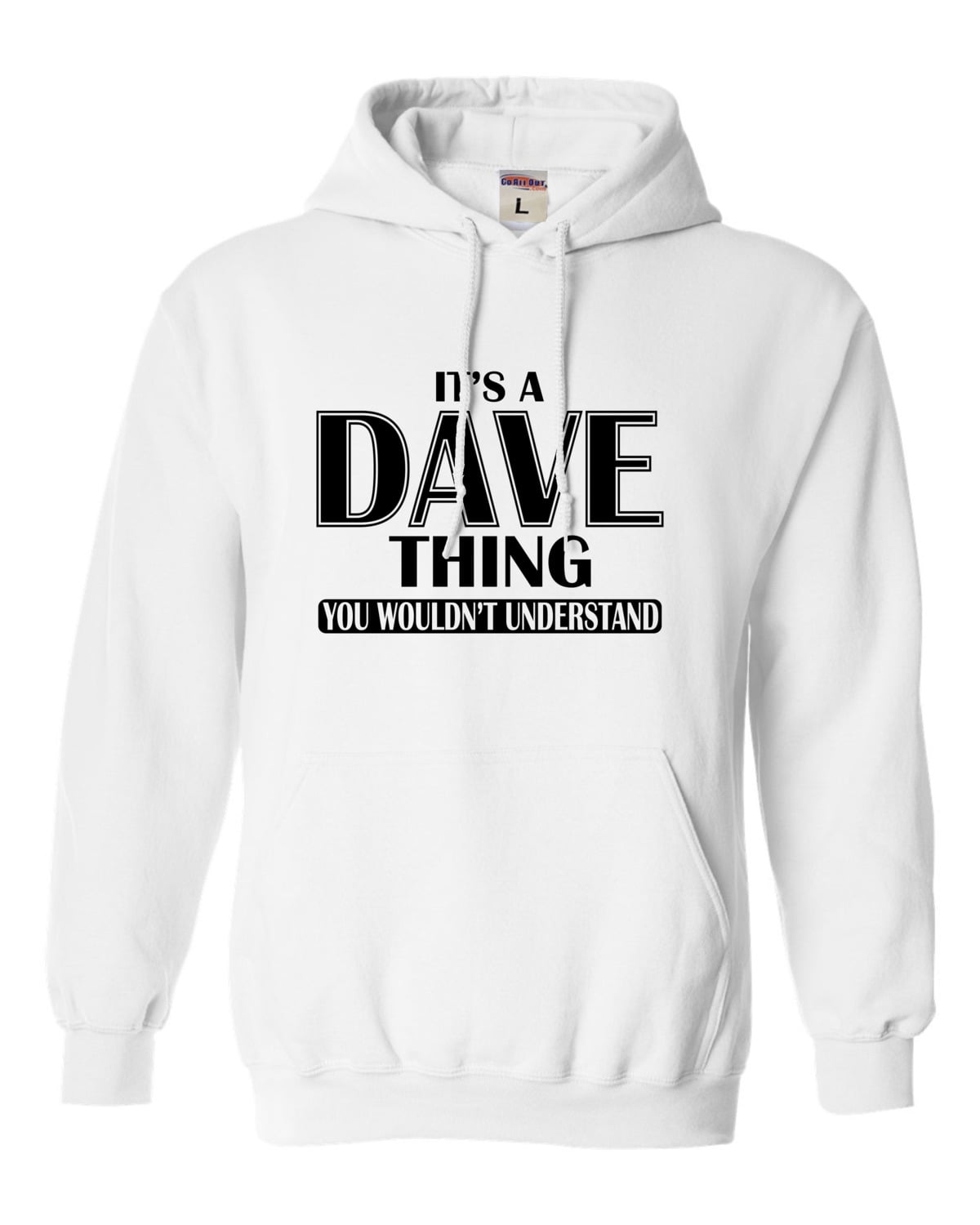 Adult It's A Dave Thing You Wouldn't Understand Sweatshirt Hoodie ...