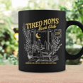 Tired Moms Club Bookish Book Lover Homebody Fall Book Club Coffee Mugs ...