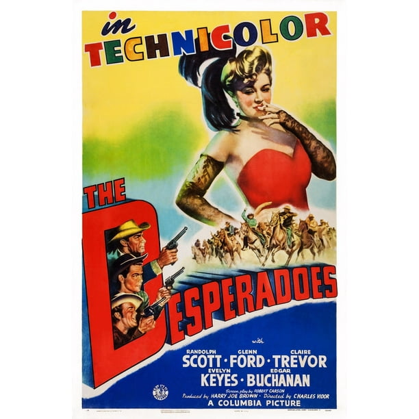 The Desperadoes Us Poster Art From Top Right: Claire Trevor Randolph ...