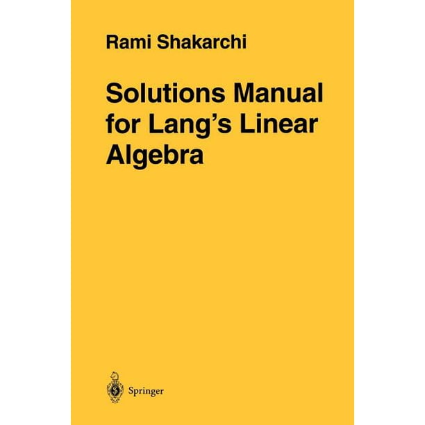Solutions Manual for Lang's Linear Algebra (Paperback) - Walmart.com