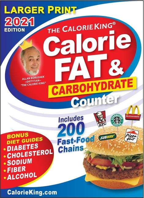 Calorieking 2021 Larger Print Calorie, Fat & Carbohydrate Counter ...