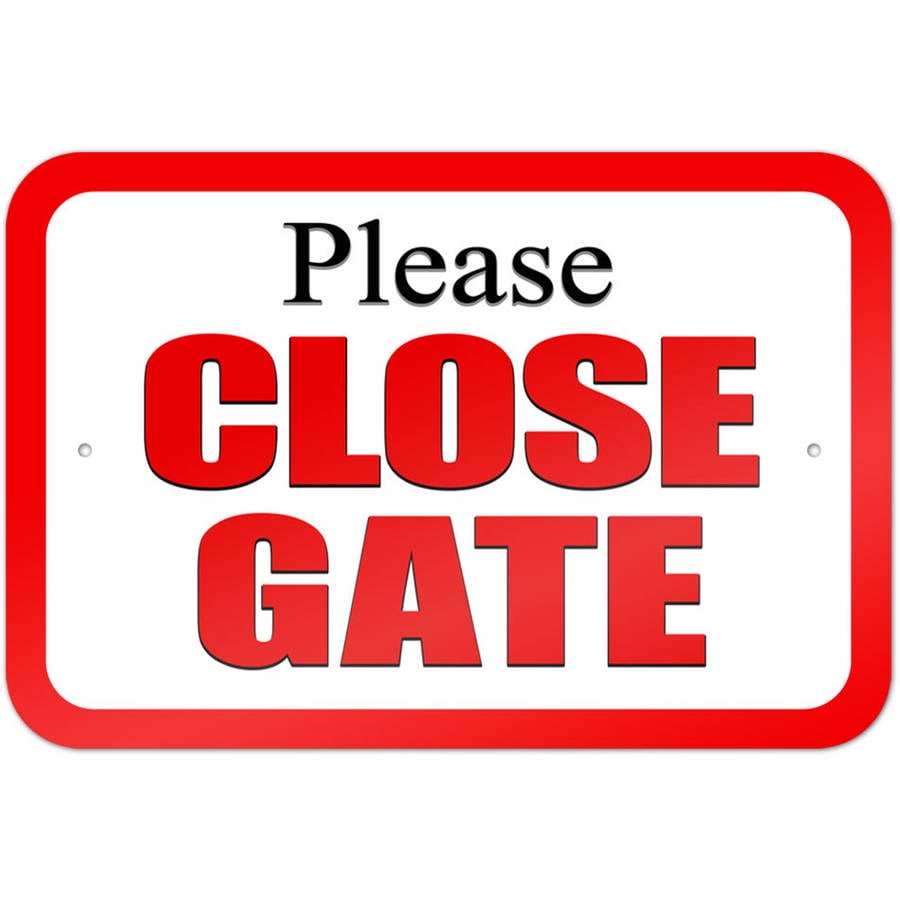Please Close Gate Sign - Walmart.com