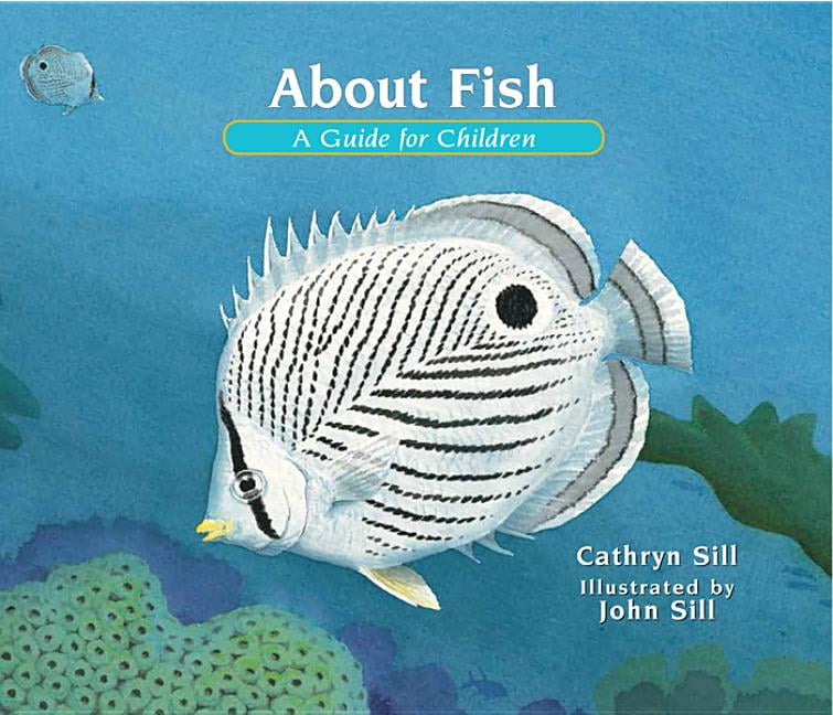 About..., 6: About Fish : A Guide for Children (Paperback) - Walmart ...