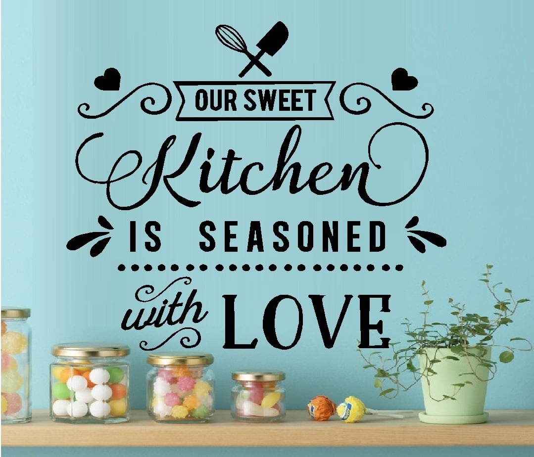 Decal ~ Our Sweet Kitchen is Seasoned with Love: Kitchen Wall Decal ...