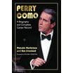 Perry Como: A Biography and Complete Career Record, (Paperback ...