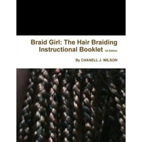 The Hair Braid It Manual : A Step By Step Guide for Popular Braiding ...