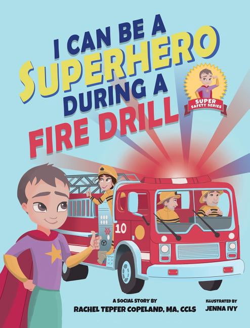 Super Safety: I Can Be A Superhero During A Fire Drill (Series #2 ...