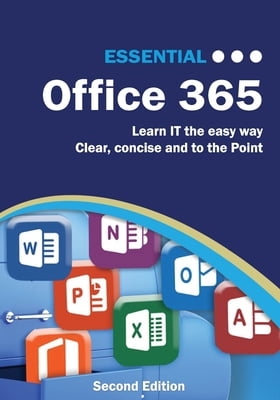 Pre-Owned Essential Office 365 Second Edition: The Illustrated Guide to ...