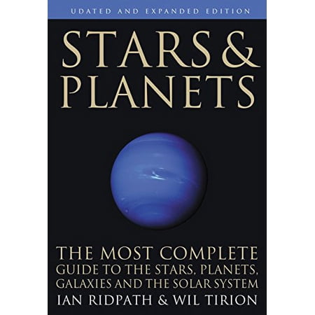 Stars and Planets: The Most Complete Guide to the Stars, Planets ...