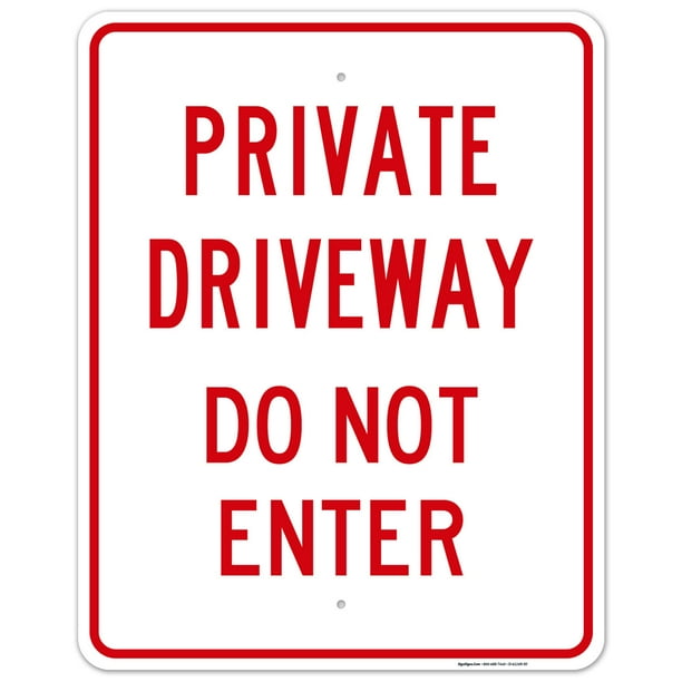 Private Drive Do Not Enter Sign, 24x30 Aluminum - Walmart.com