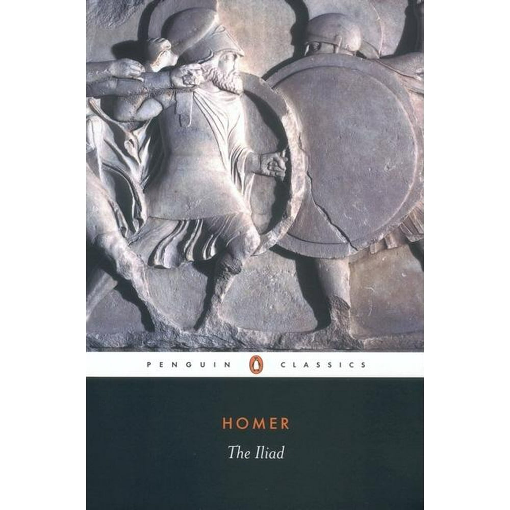 Penguin Classics: The Iliad (Paperback) - Walmart.com - Walmart.com