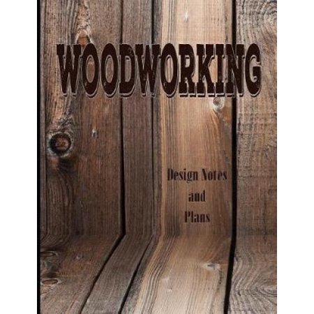 Woodworking - Design Notes and Plans | Walmart Canada