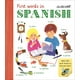 First Words: First Words in Spanish (Paperback) - Walmart.com