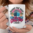Board The Ship Its A Girls Trip 2026 Matching Cruise Party Coffee Mugs ...