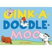 Oink-A-Doodle-Moo, (Hardcover) - Walmart.com