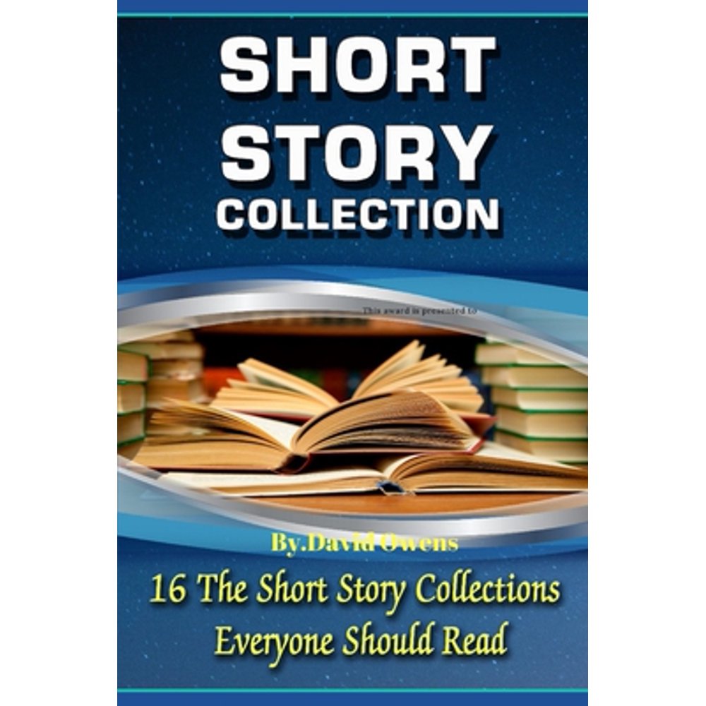 Short Stories Short Story Collection The Best 16 Short Story short-stories-short-story-collection-the-best-16-short-story