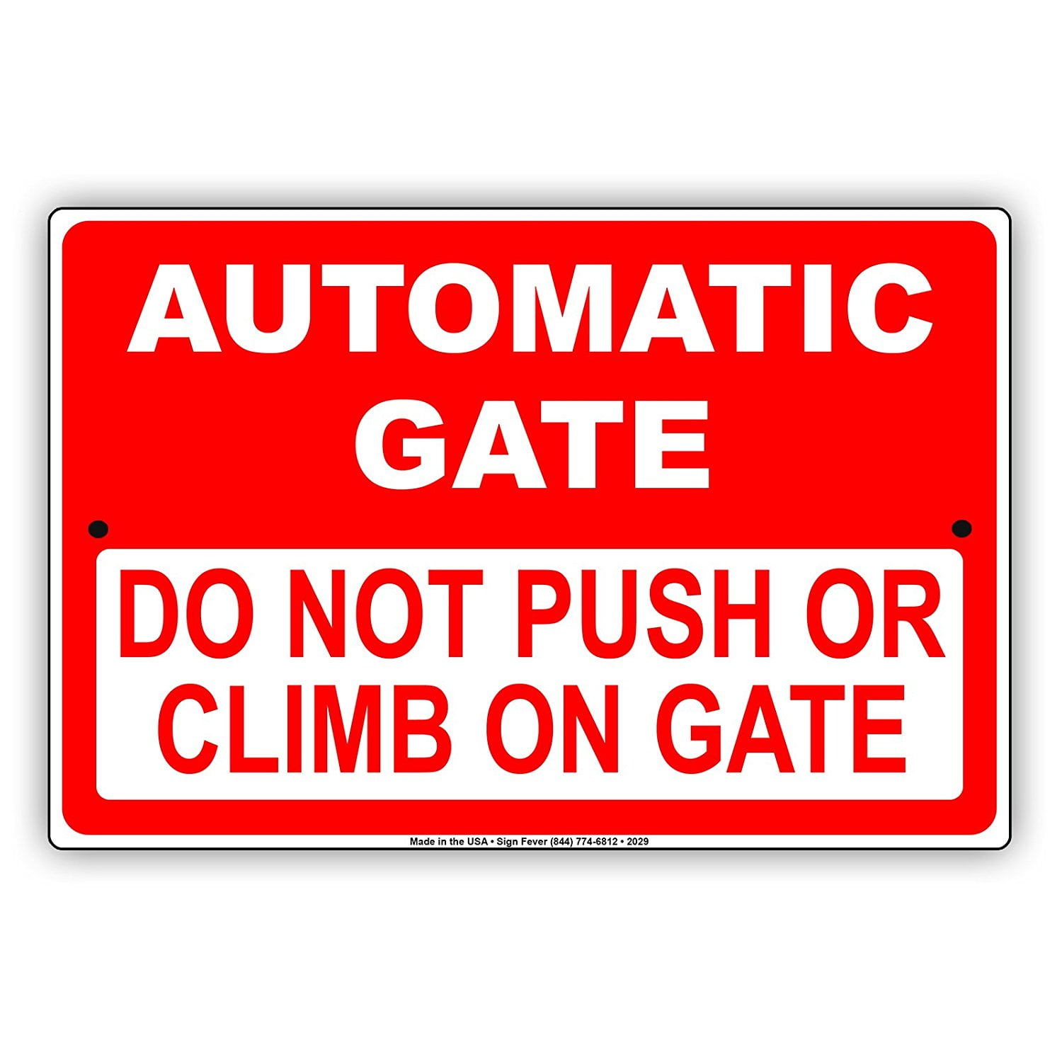 Automatic Gate Do Not Push Or Climb On Gate Caution Warning Alert ...