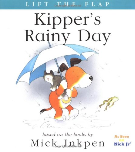 Pre-Owned Kipper's Rainy Day: [Lift the Flap] (Hardcover) 0152163514 ...