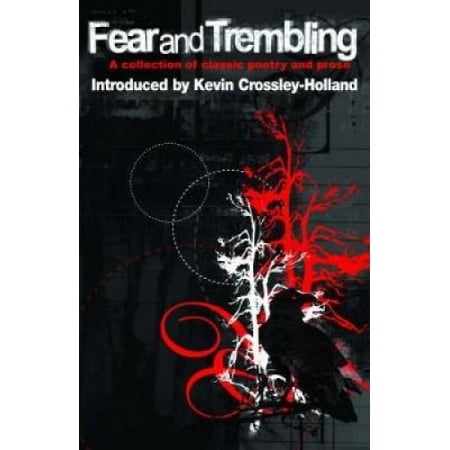 Fear and Trembling: A Collection of Classic Poetry and Prose | Walmart ...
