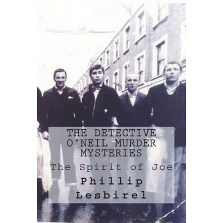 The Detective O'Neil Murder Mysteries: The Spirit of Joe | Walmart Canada