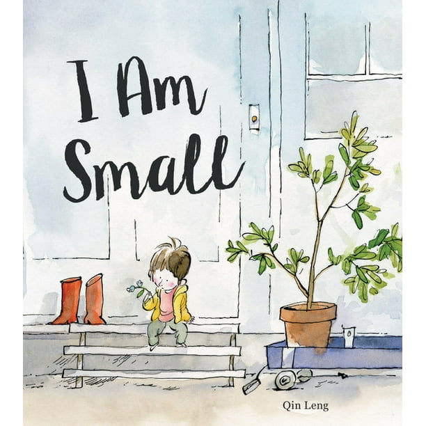 I Am Small (Hardcover) - Walmart.com