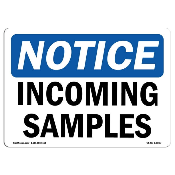 OSHA Notice - Incoming Samples Sign | Heavy Duty Sign or Label ...