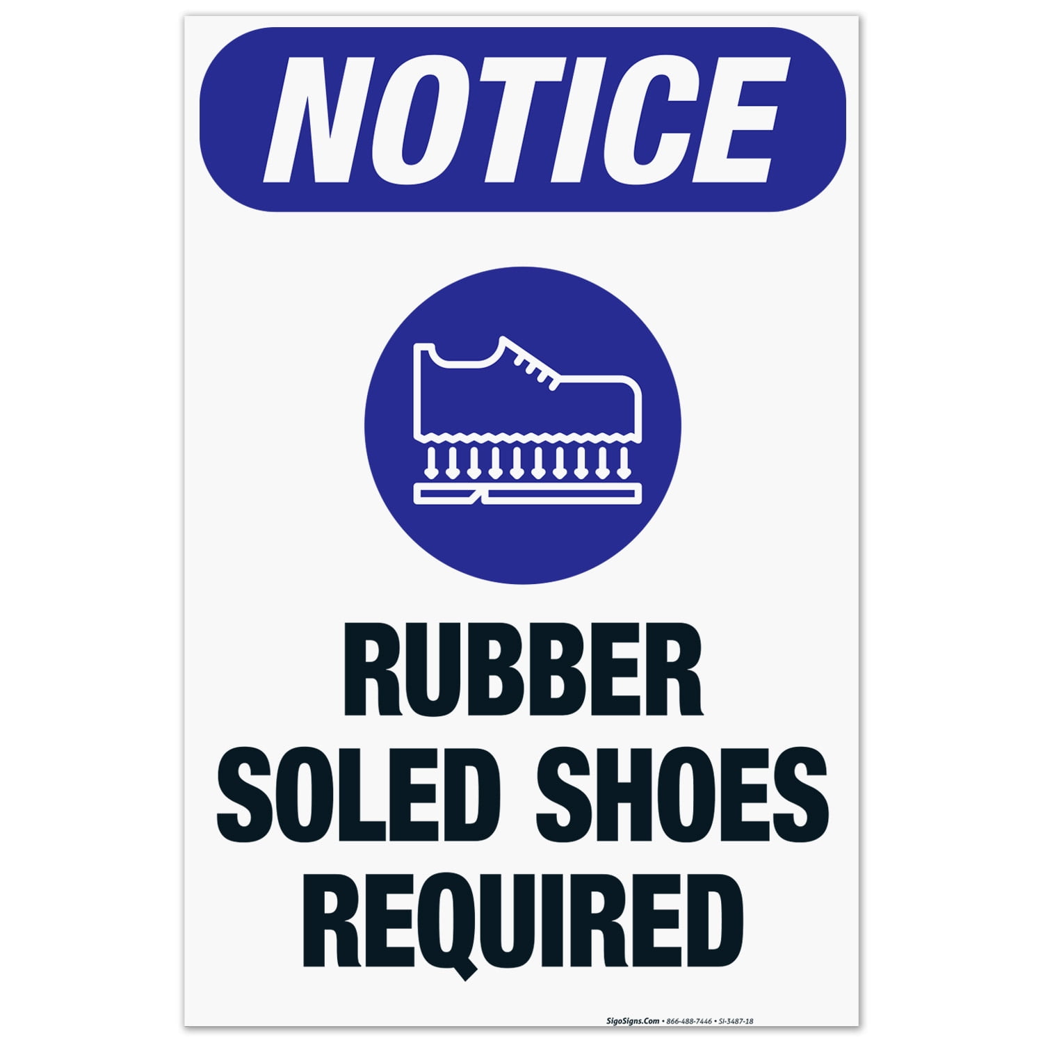 Rubber Soled Shoes Required Sign, OSHA Sign, 24x36 Corrugated Plastic ...