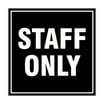 Square Staff Only Sign (Black) - Large - Walmart.com