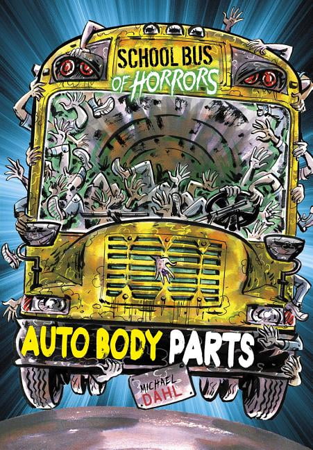 School Bus of Horrors: Auto Body Parts : A 4D Book (Hardcover ...