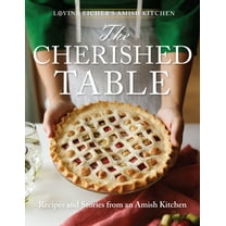 Amish Community Cookbook: Delicious Recipes from Amish and Mennonite ...