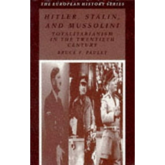Pre-Owned Hitler, Stalin, and Mussolini : Totalitarianism in the ...