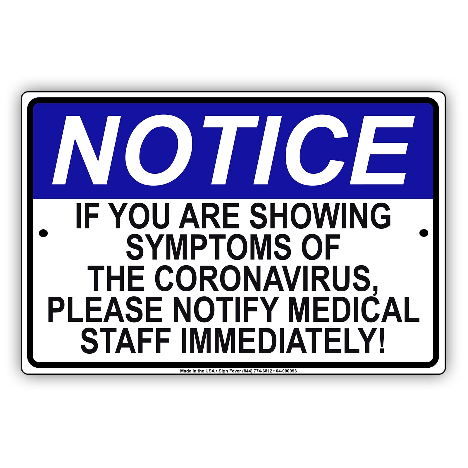 Notice If You Are Showing Of The Symptoms Plaese Notify Medical Staff ...