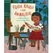 Frida Kahlo and Her Animalitos (Hardcover) - Walmart.com