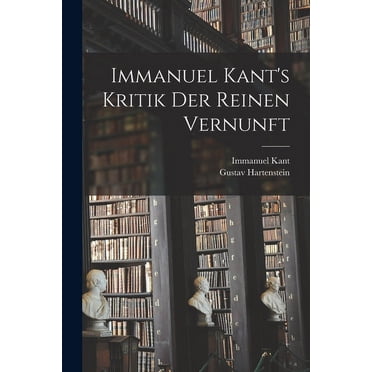 Kritische Briefe: An Herrn Immanuel Kant, Professor In Konigsberg, Uber ...