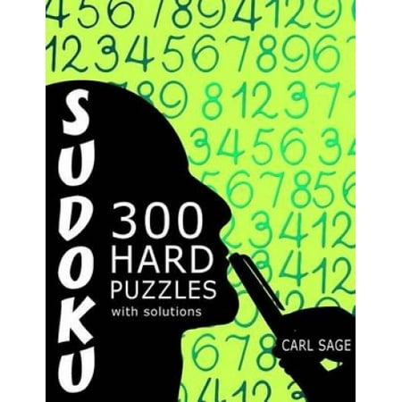 Sudoku 300 Hard Puzzles With Solutions. (Sudoku Sage) | Walmart Canada