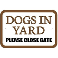 Dogs in Yard Please Keep Out Sign - Walmart.com