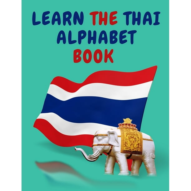 Learn the Thai Alphabet Book.Educational Book for Beginners, Contains ...