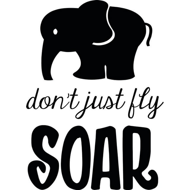 Dumbo Movie Quote Decal Elephant Vinyl Wall Sticker 20x12