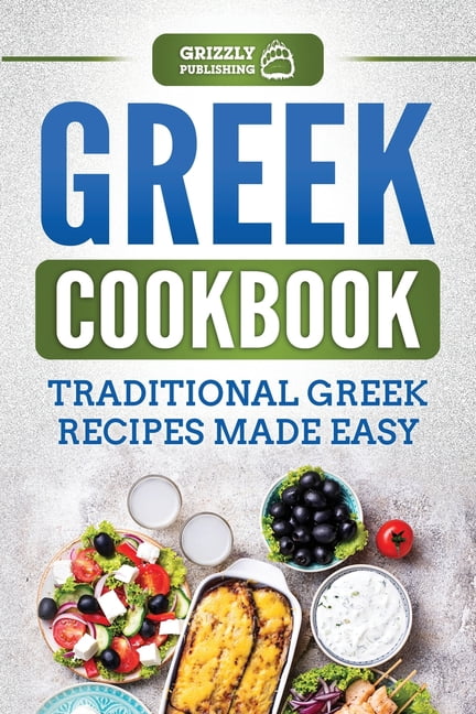 Greek Cookbook : Traditional Greek Recipes Made Easy (Paperback ...