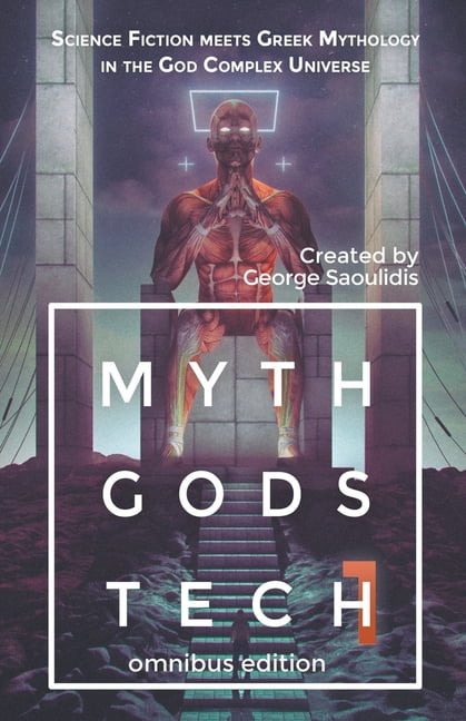 Myth Gods Tech 1 - Omnibus Edition: Science Fiction Meets Greek ...
