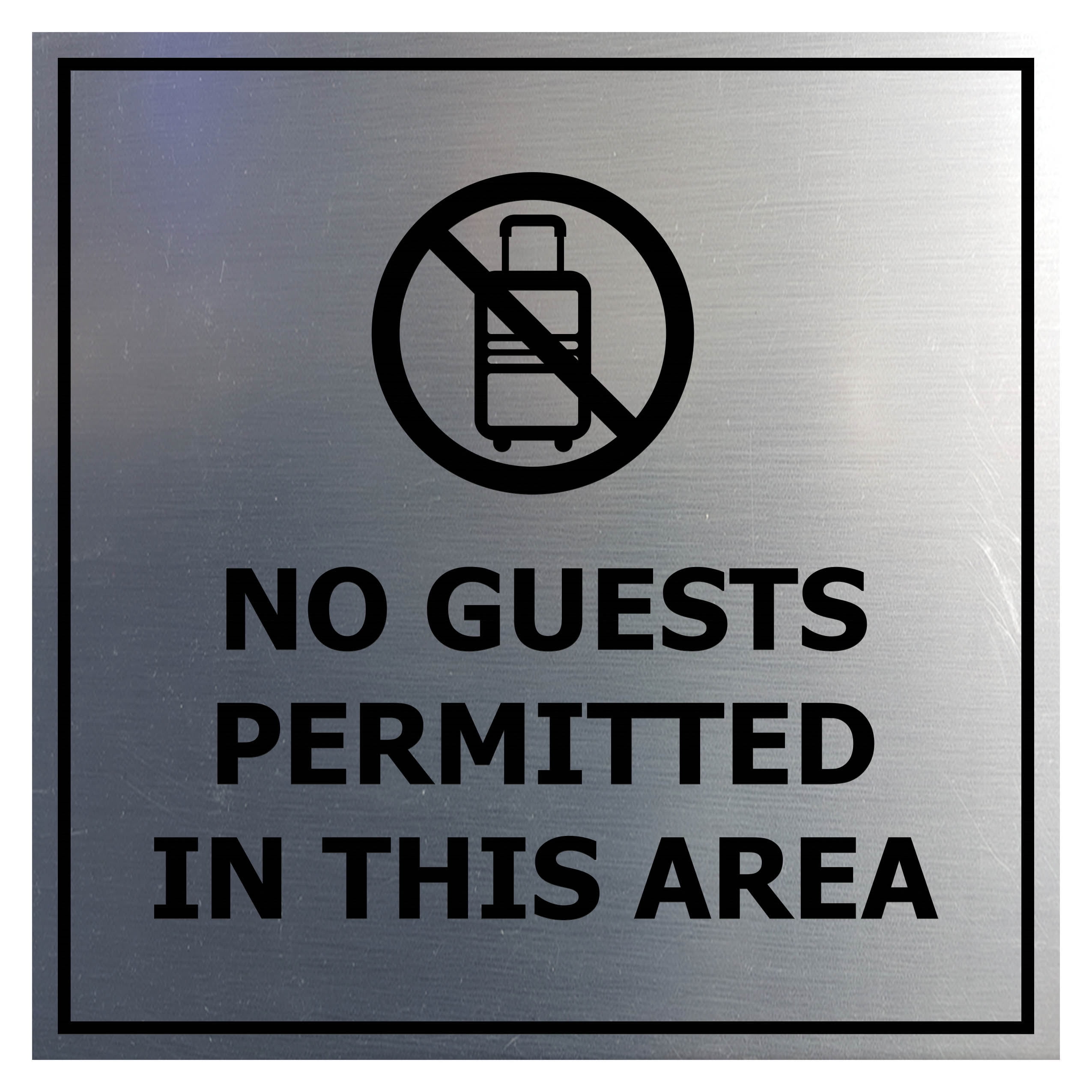 Signs ByLITA Square No Guests Permitted In This Area Sign (Brushed ...