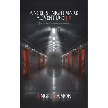 Angel's Nightmare Adventure 1.5 (Angel's Nightmare Adventure) | Walmart ...