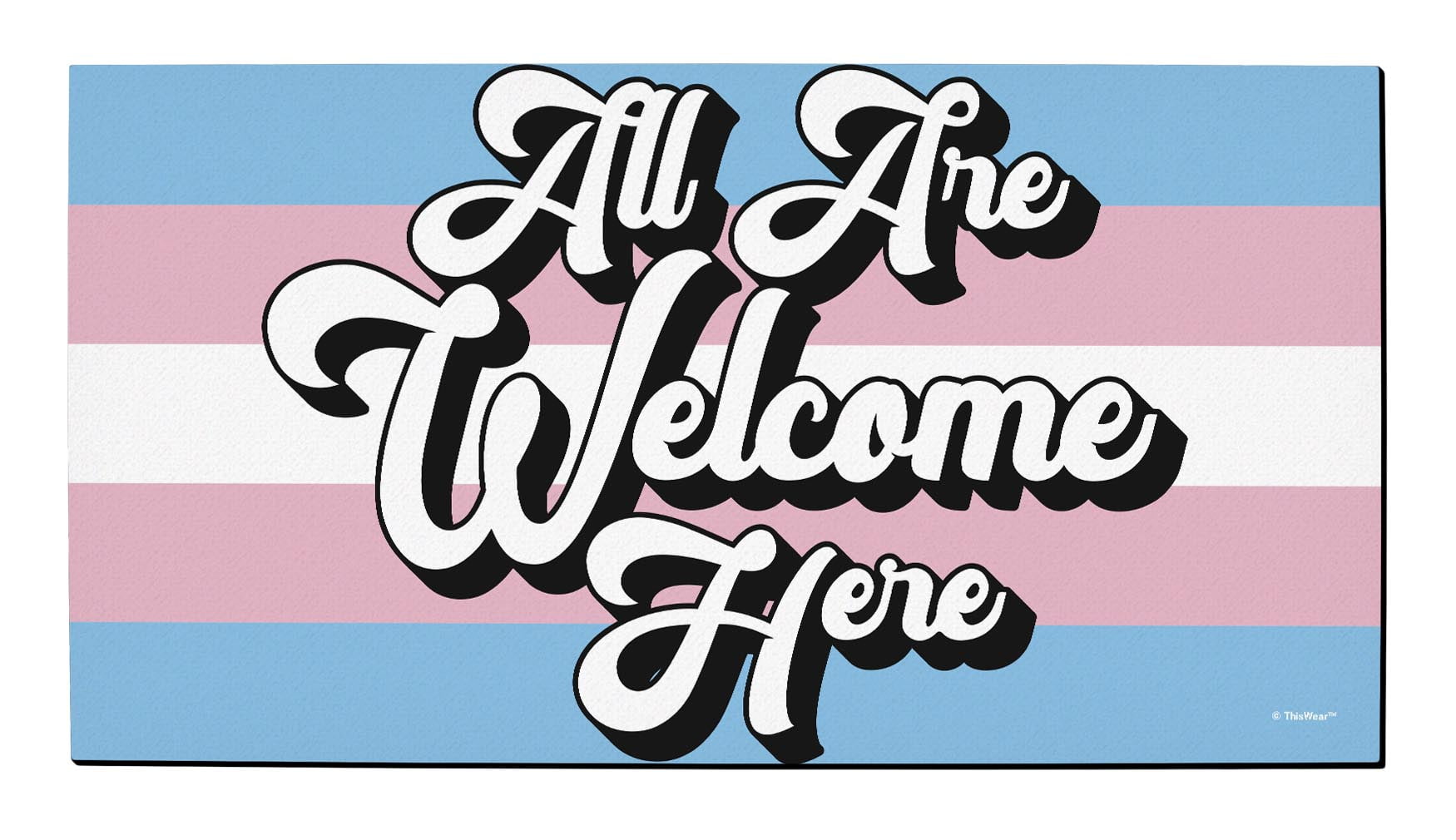 ThisWear Transgender Pride Transgender Flag All Are Welcome Here Trans ...