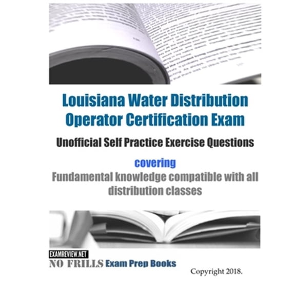 Pre-Owned Louisiana Water Distribution Operator Certification Exam ...