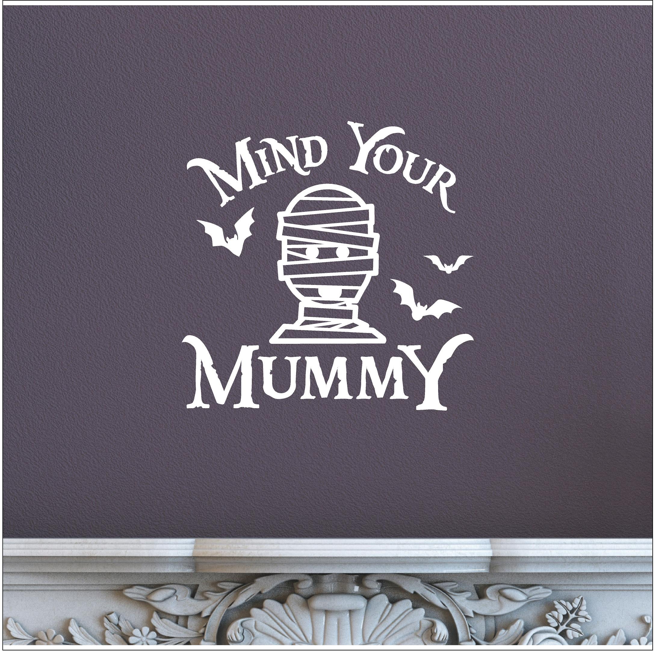 Halloween Mind Your Mummy Vinyl Lettering Wall Decal (10"H x 10"L White ...