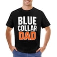 Blue Collar Dad Men's HD Print Classic Short Sleeve T-Shirts Black ...