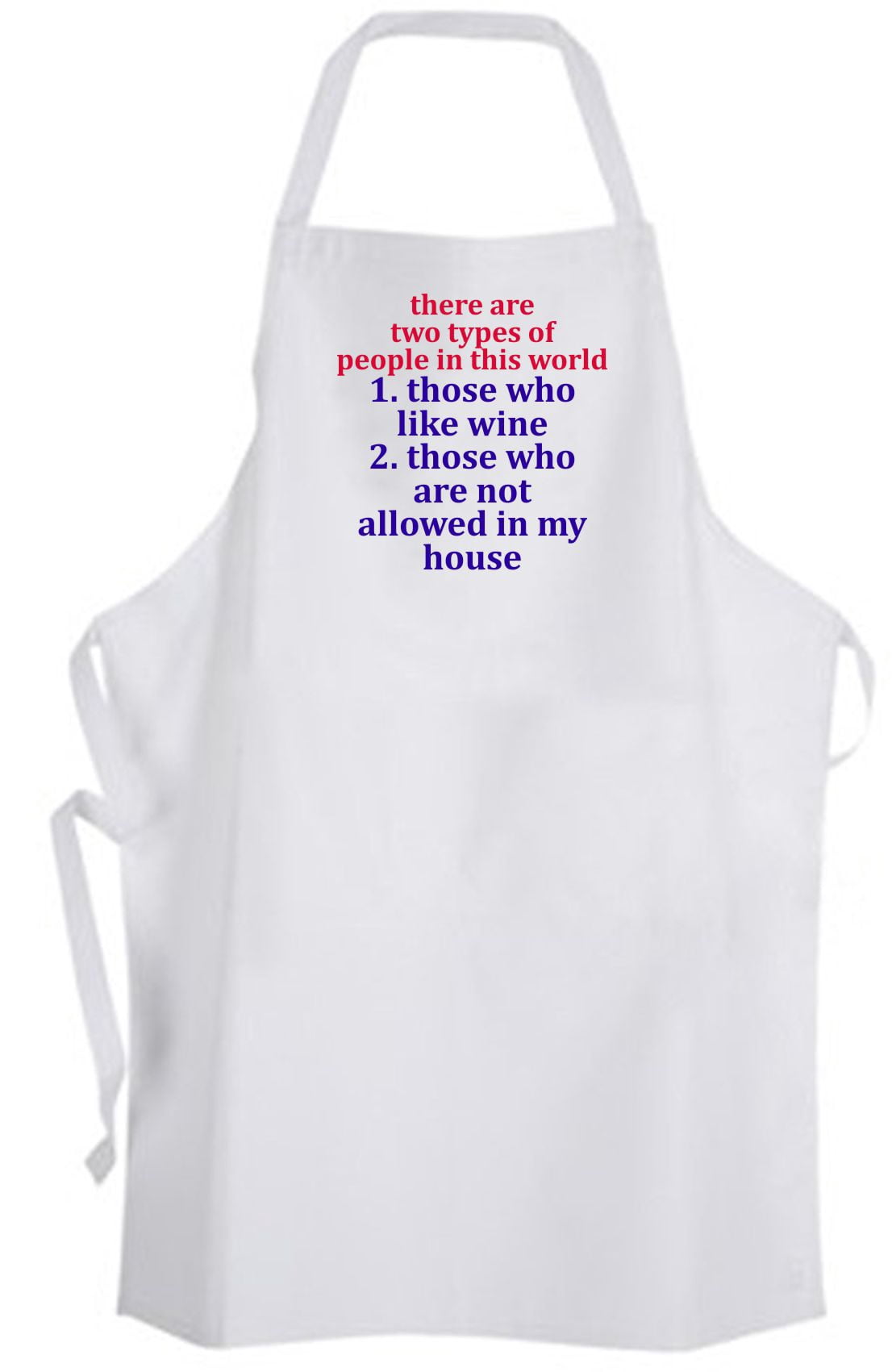 Aprons365 - two types of people – like wine / not allowed in my house ...